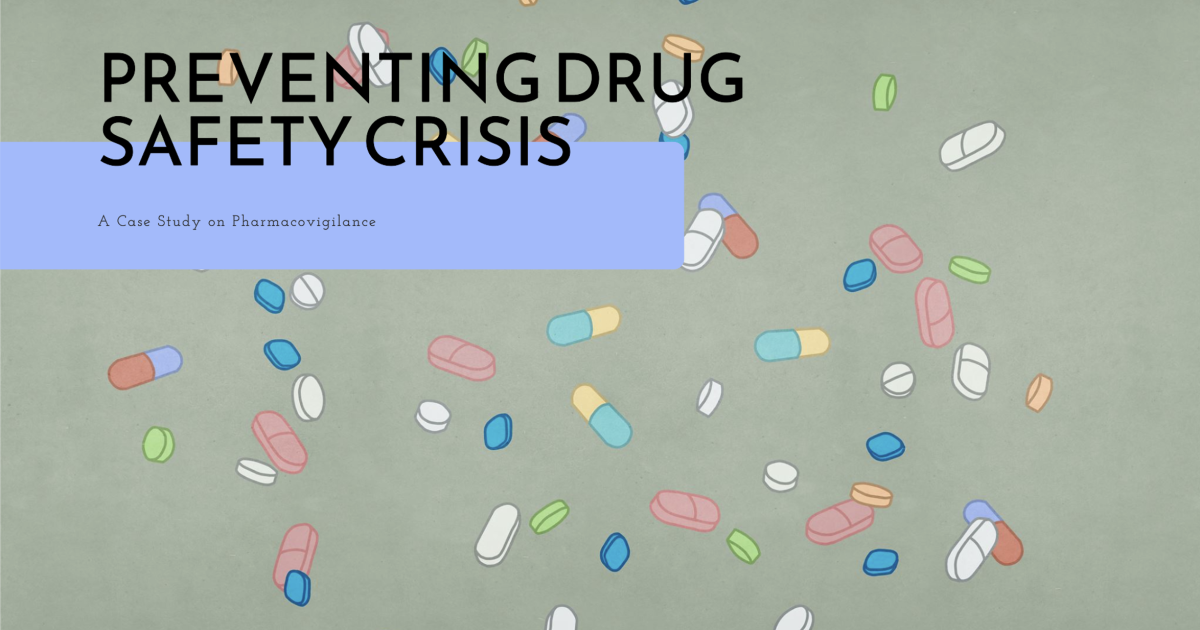 How Pharmacovigilance Prevented a Drug Safety Crisis?: A Case Study in ...